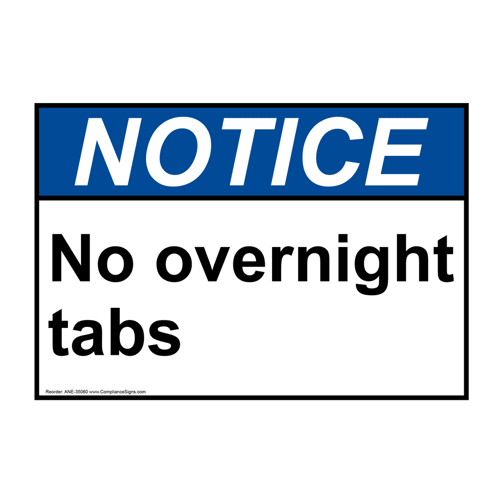 Notice Sign - No Overnight Tabs - ANSI - Policies / Regulations