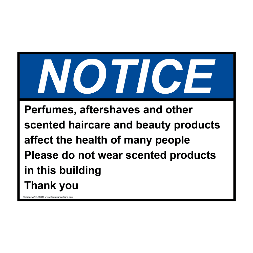 Notice Sign - Perfumes, Aftershaves And Other Scented - ANSI