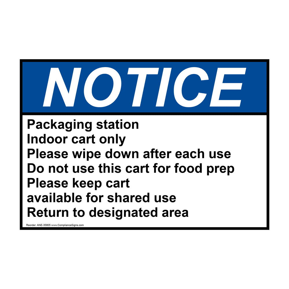 Notice Sign - Packaging Station Indoor Cart Only Please - ANSI