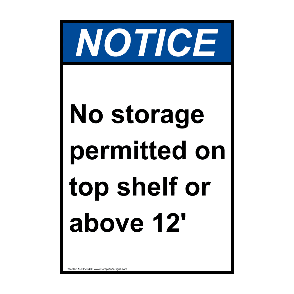 Vertical No Storage Permitted On Top Shelf Sign - ANSI Notice