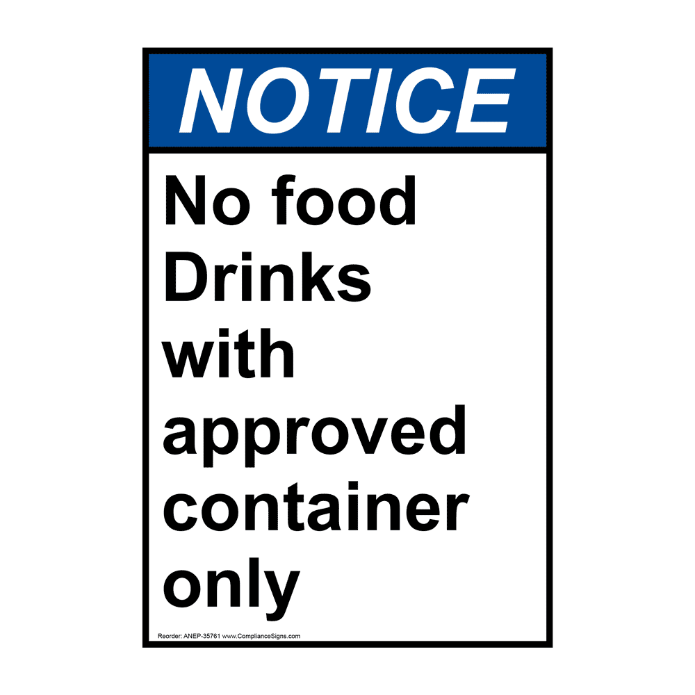 Vertical No Food Drinks With Approved Container Sign - ANSI Notice
