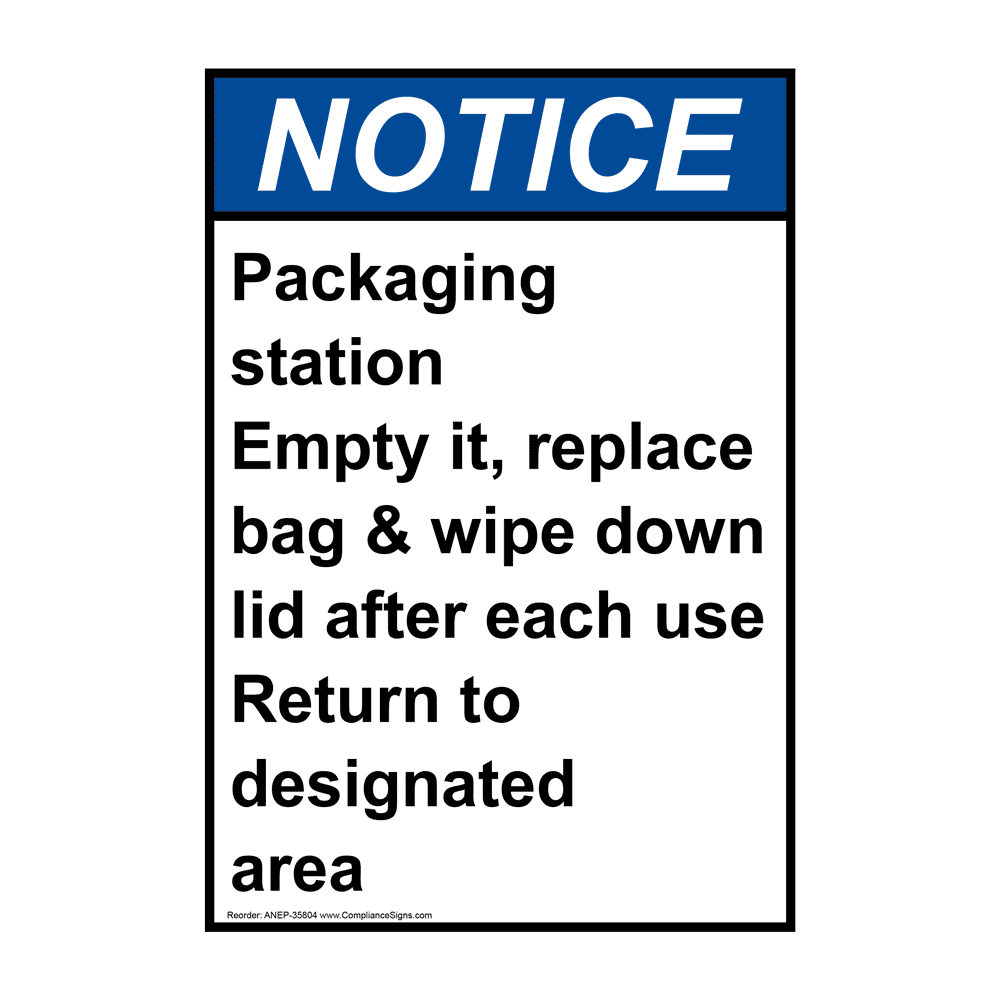 Vertical Packaging Station Empty It, Replace Sign - ANSI Notice