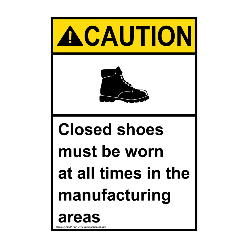 Vertical Closed Shoes Must Be Worn At All Times Sign - ANSI Caution