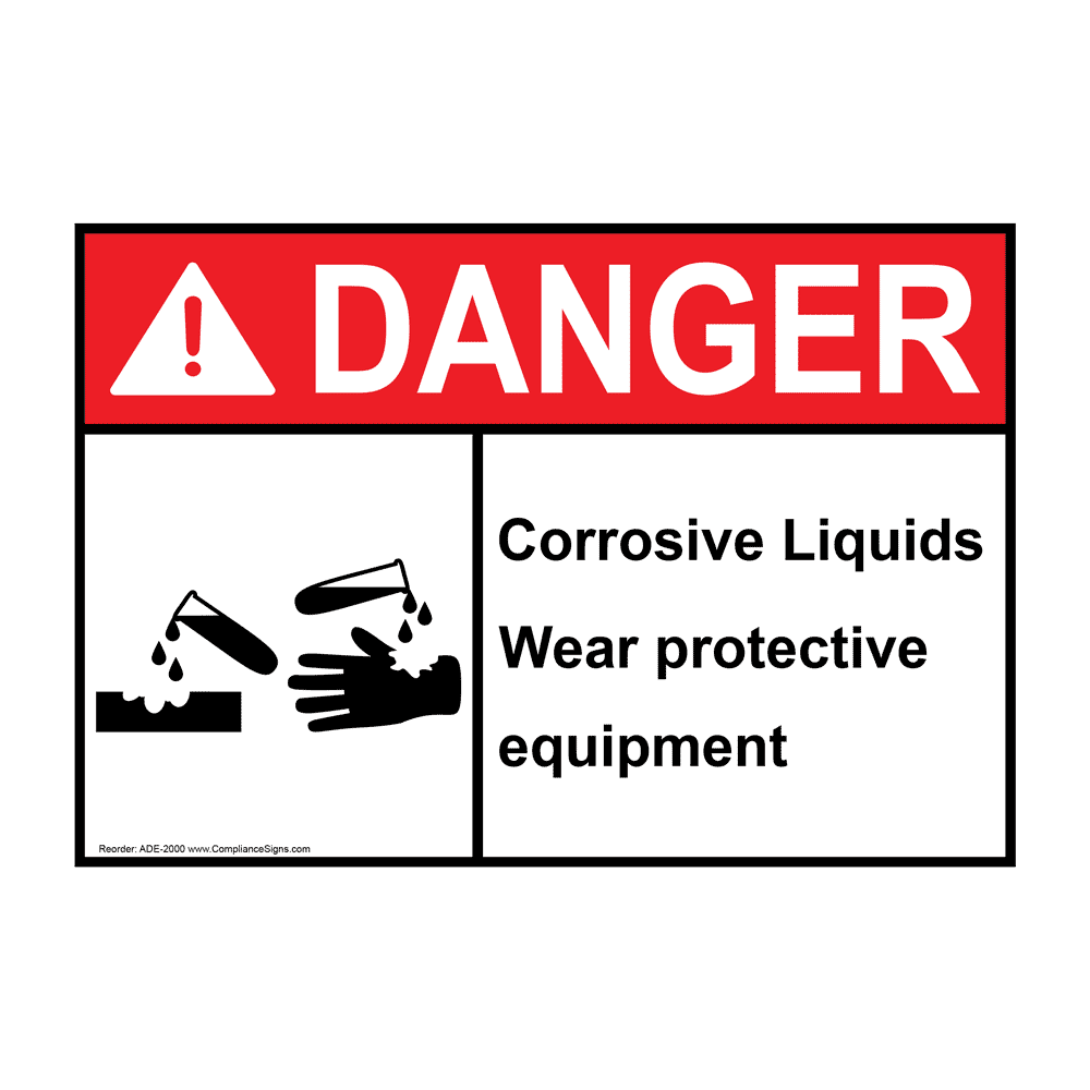 Danger Sign - Corrosive Liquids Wear Protective Equipment Sign - ANSI