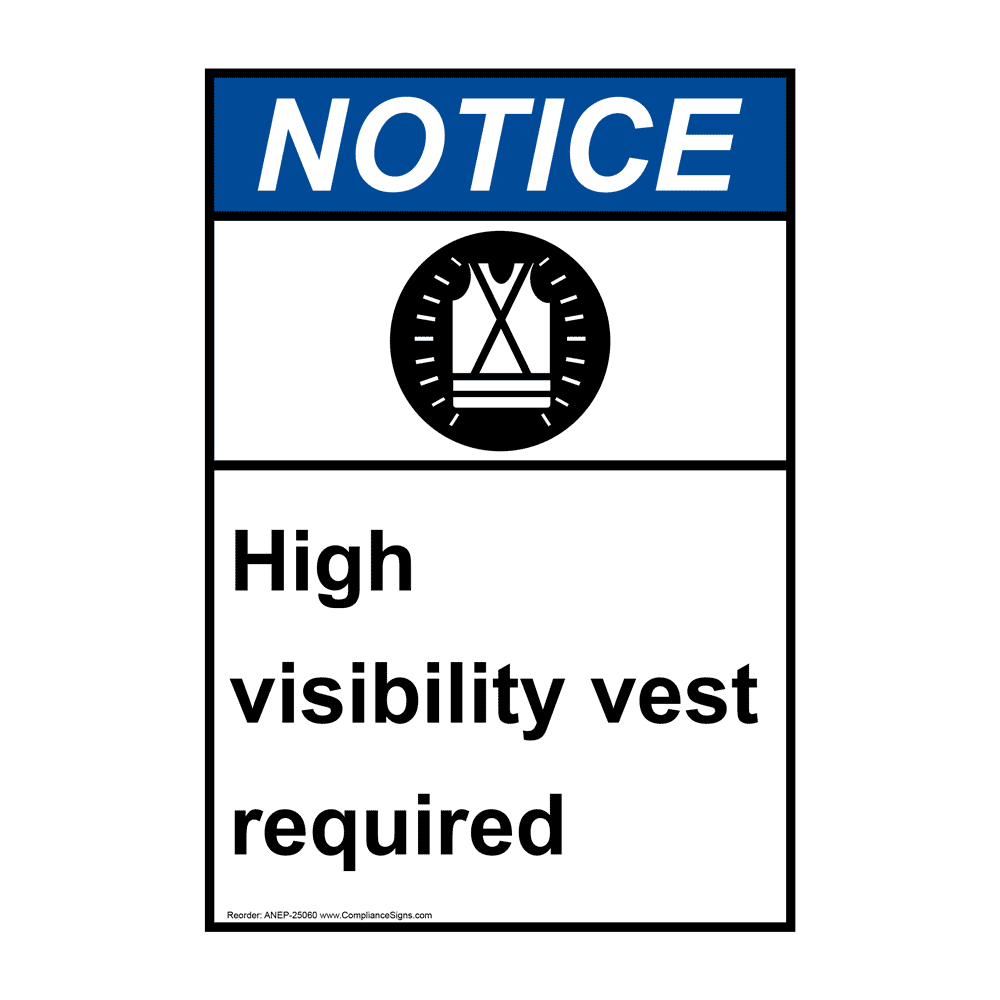 Vertical High Visibility Vest Sign - ANSI Notice - PPE - High Visibility