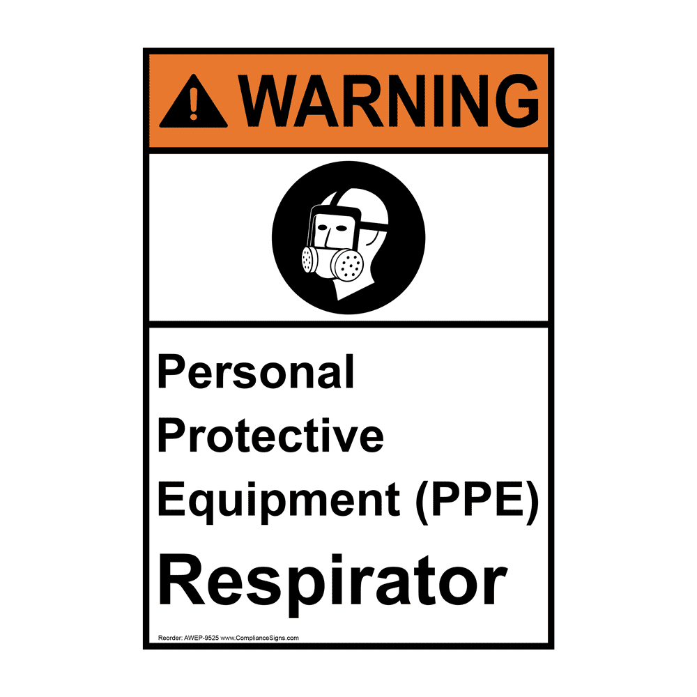 Vertical Personal Protective Equipment Respirator Sign - ANSI Warning