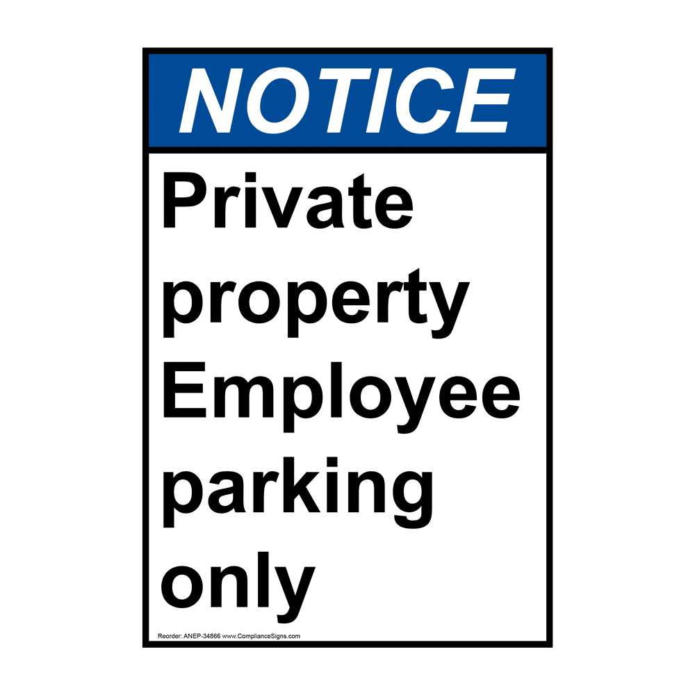 Vertical Private Property Employee Parking Only Sign - ANSI Notice