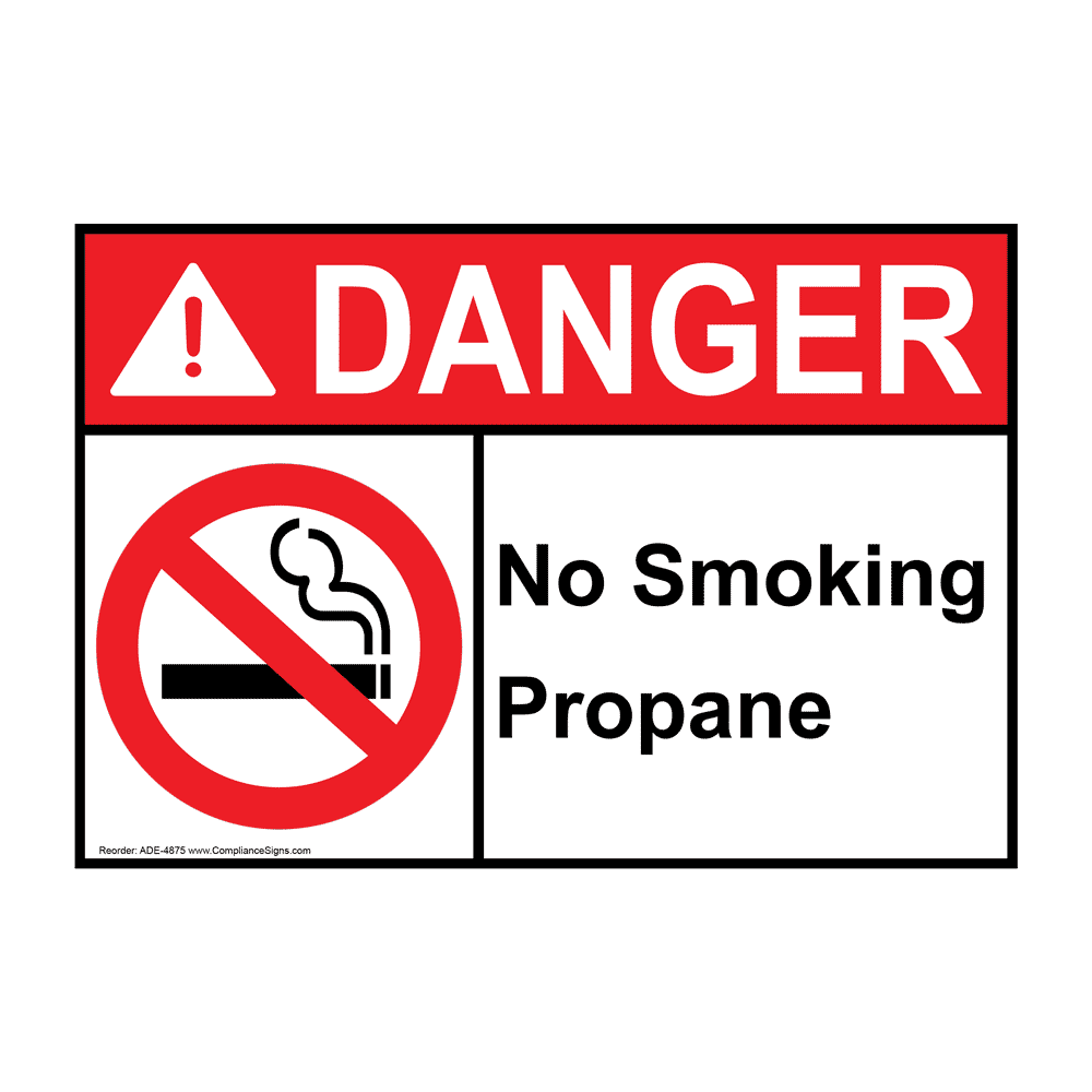 Danger Sign - No Smoking Propane Sign - ANSI