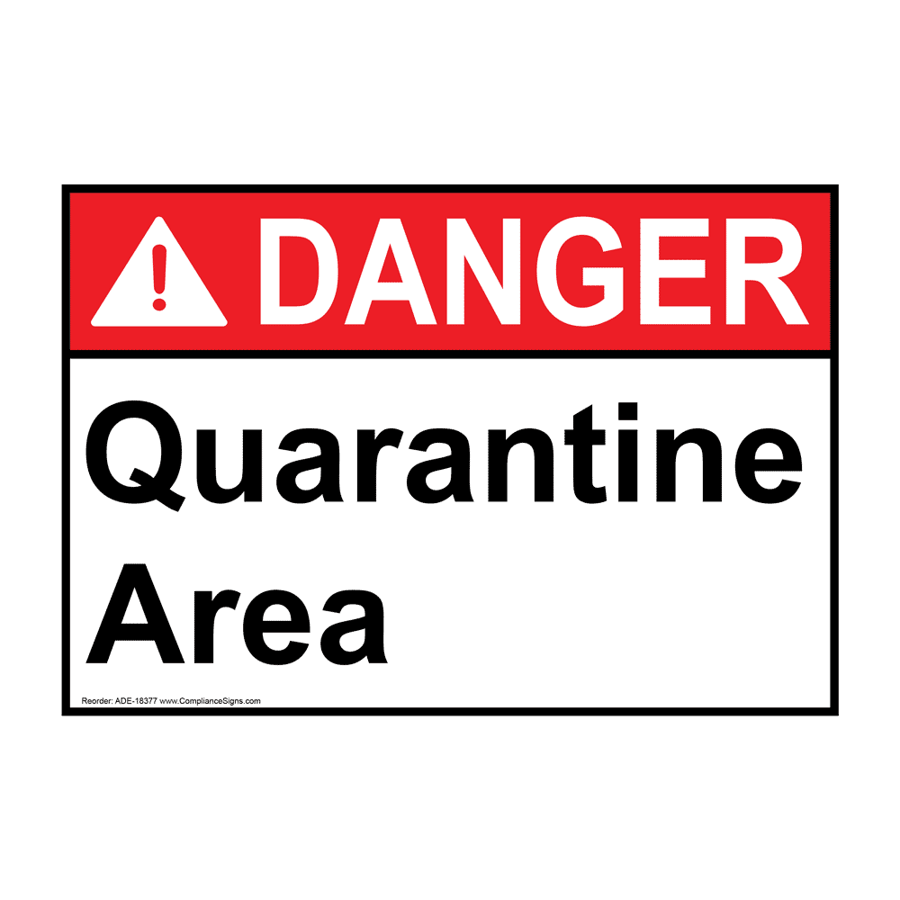 Danger Sign - Quarantine Area Sign - ANSI