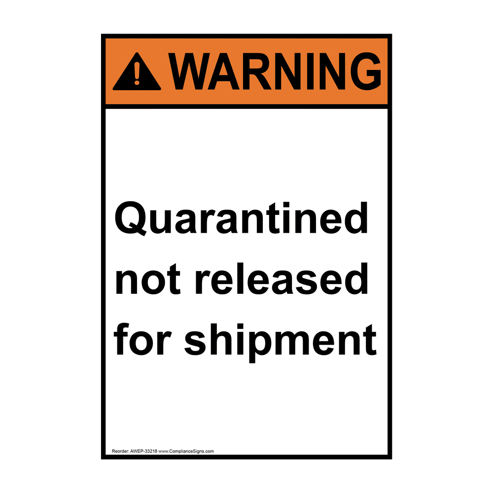 Vertical Quarantined Not Released For Shipment Sign - ANSI Warning