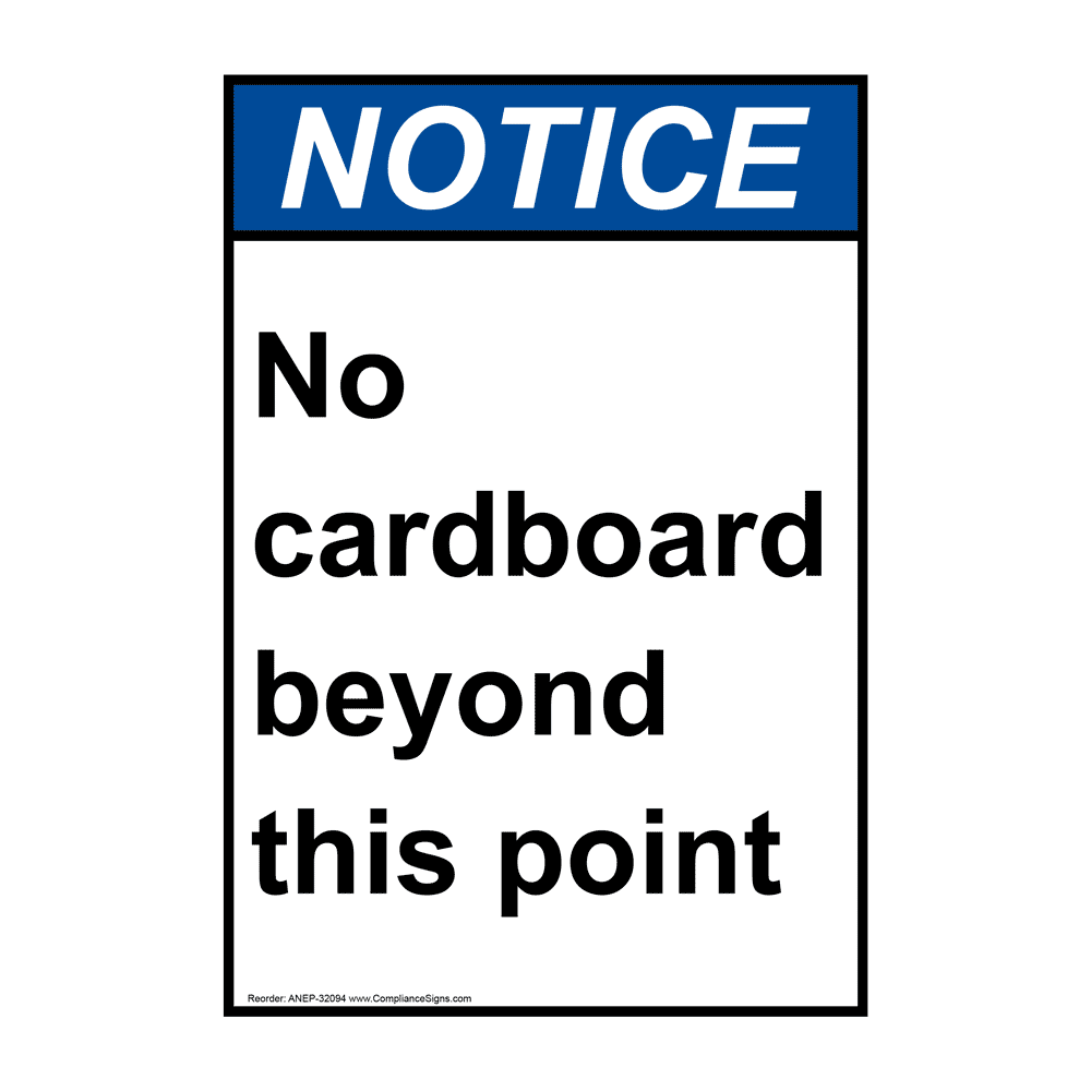 Vertical No Cardboard Beyond This Point Sign - ANSI Notice - Dumpster