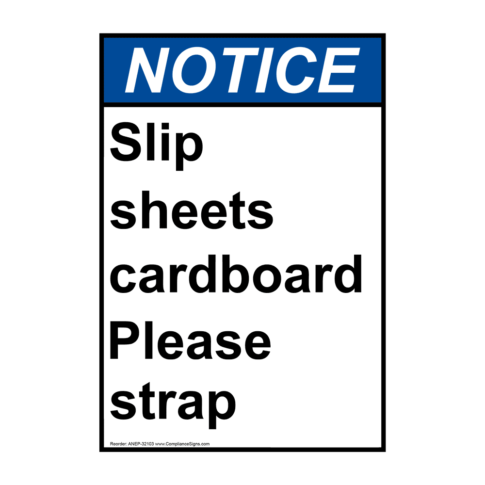 Vertical Slip Sheets Cardboard Please Strap Sign - ANSI Notice - Dumpster