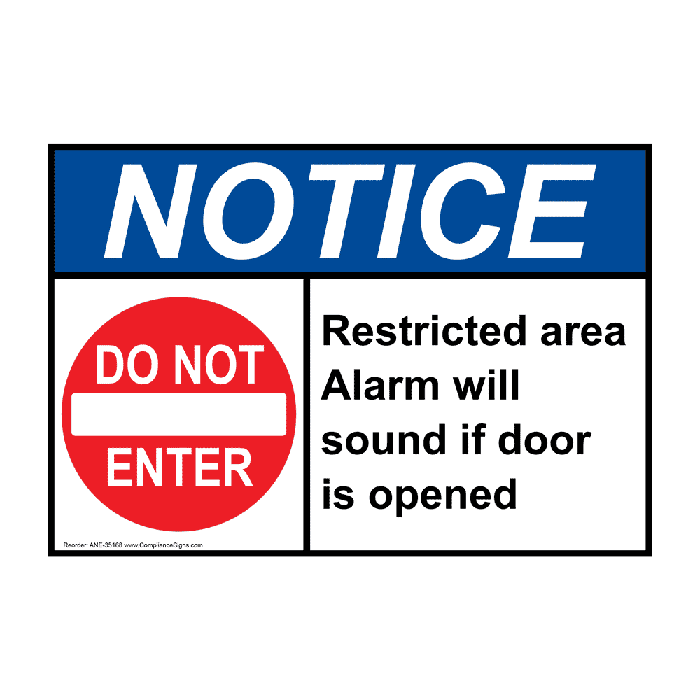 Notice Sign - Restricted Area Alarm Will Sound - ANSI - Restricted Area
