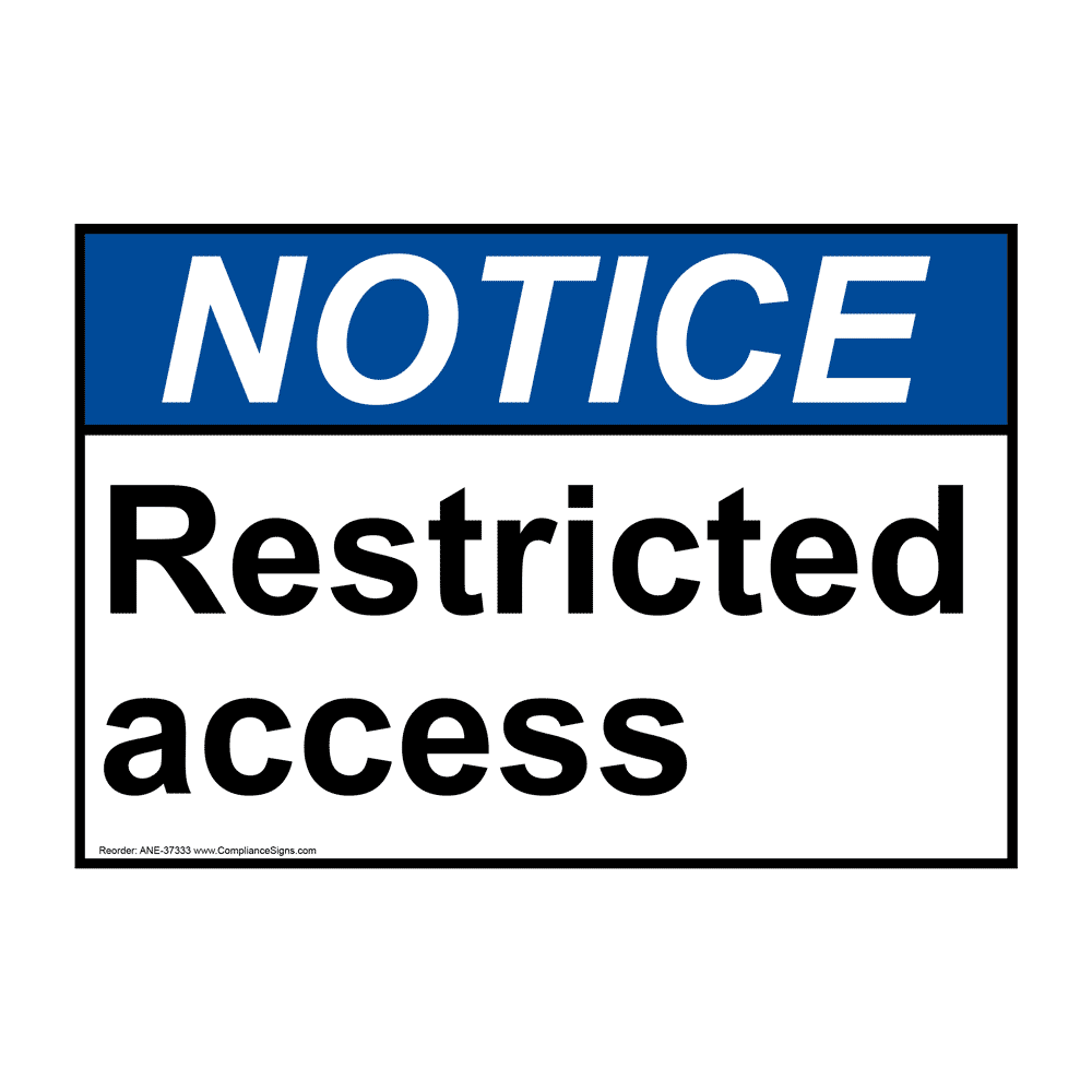 Notice Sign - Restricted Access - ANSI - Restricted Area