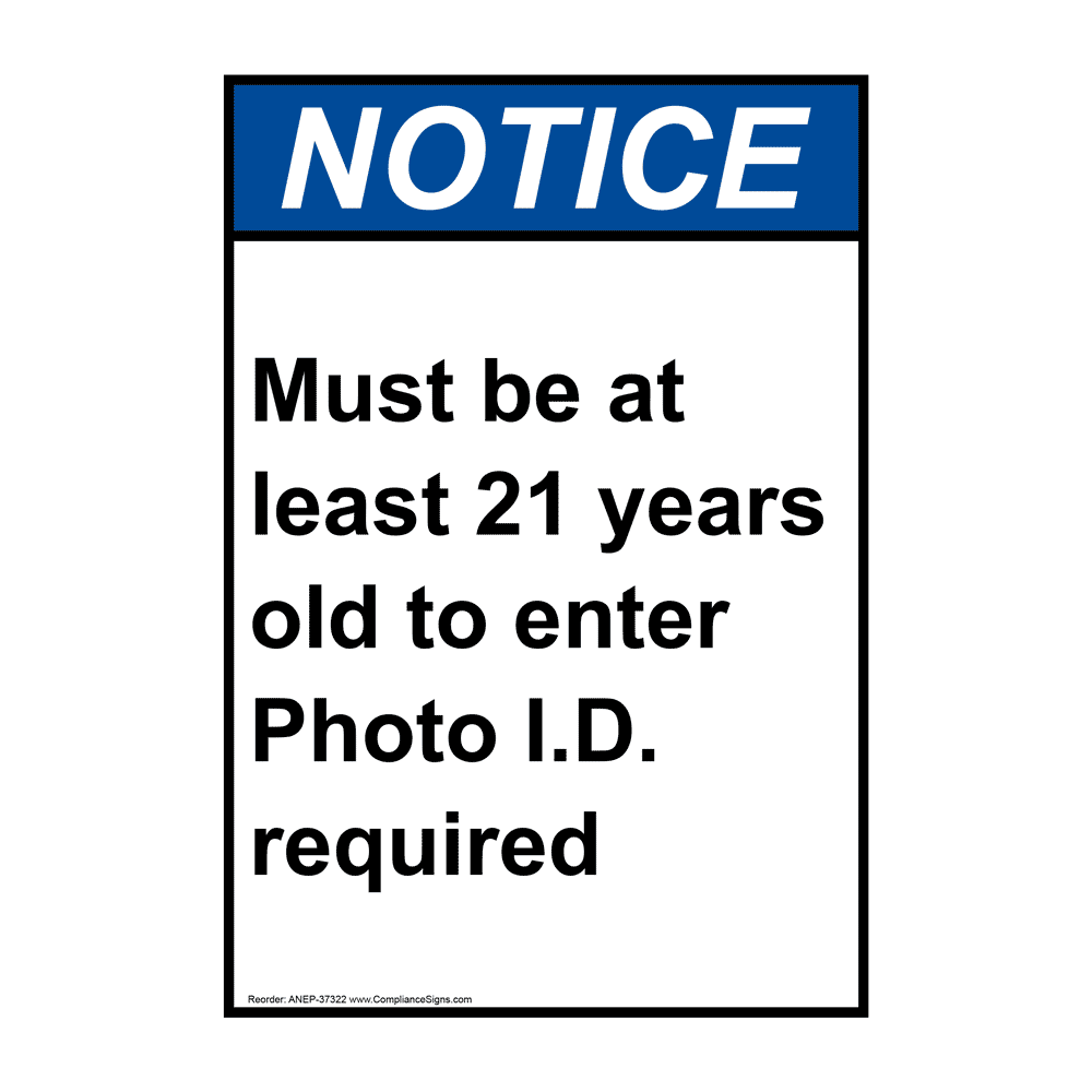 Vertical Must Be At Least 21 Years Old Sign - ANSI Notice