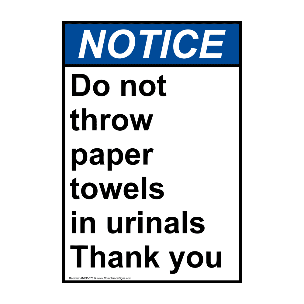 Vertical Do Not Throw Paper Towels In Urinals Sign - ANSI Notice