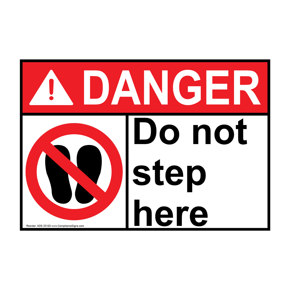 Danger Sign - Do Not Step Here - ANSI