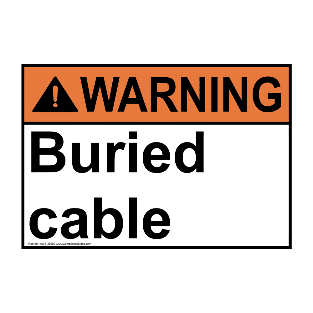Warning Sign - Buried Cable - ANSI - Electrical