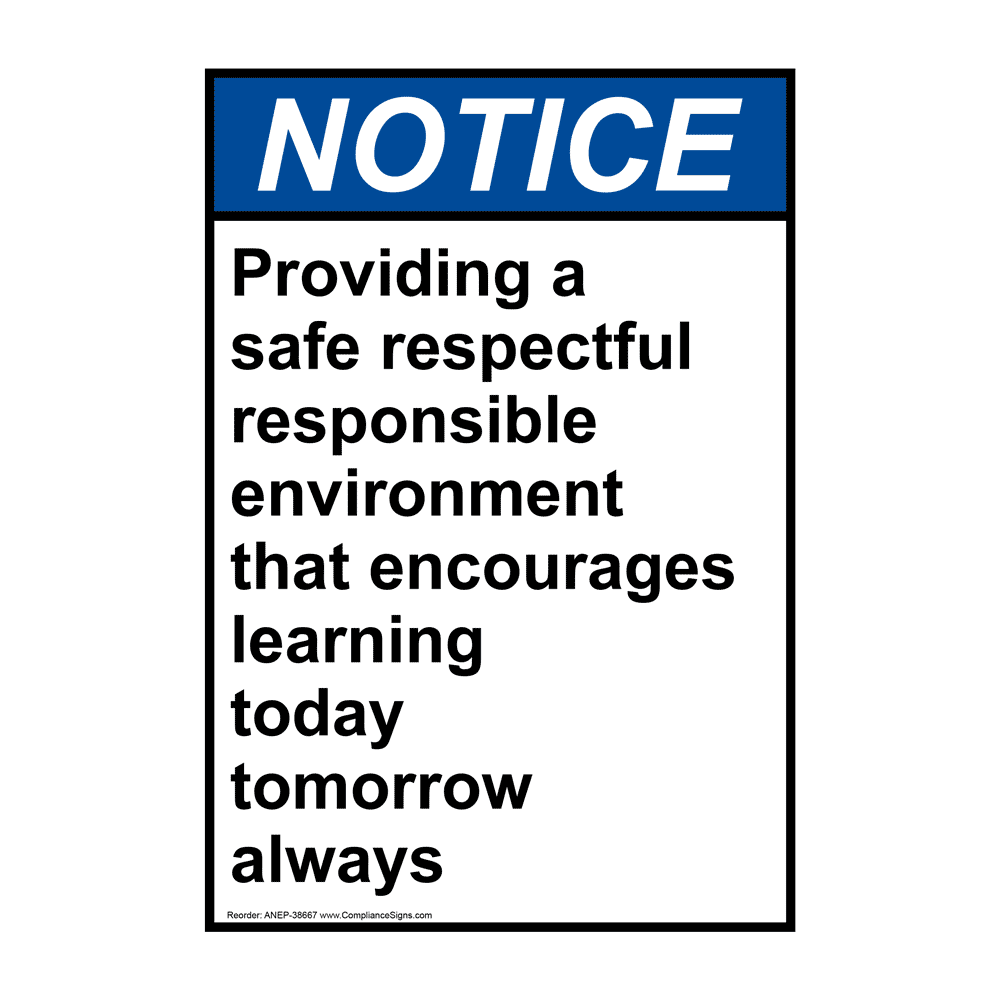 Vertical Providing A Safe Respectful Responsible Sign - ANSI Notice