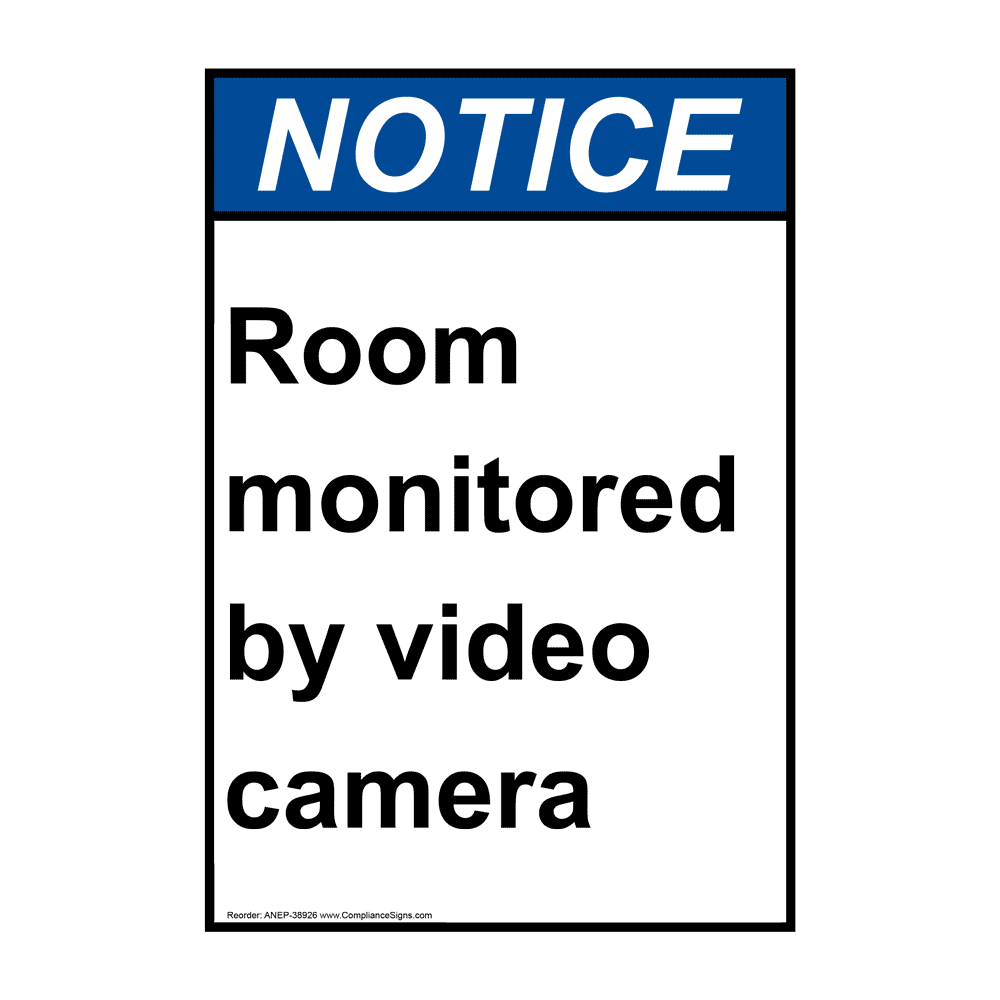 Vertical Room Monitored By Video Camera Sign - ANSI Notice