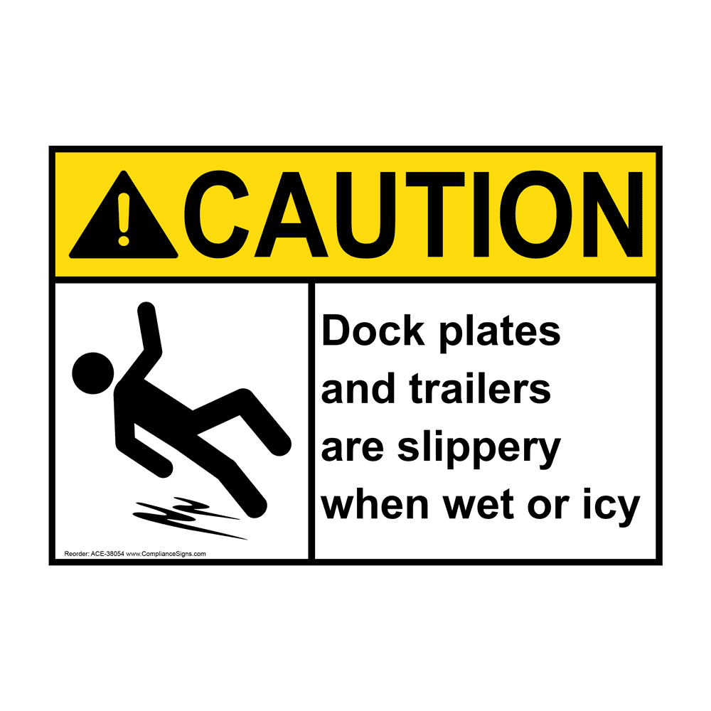 Caution Sign - Dock Plates And Trailers Are - ANSI