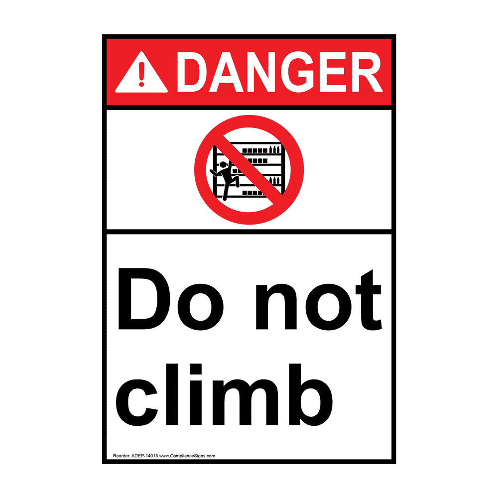 DANGER Do Not Climb Vertical Sign with Symbol - ANSI