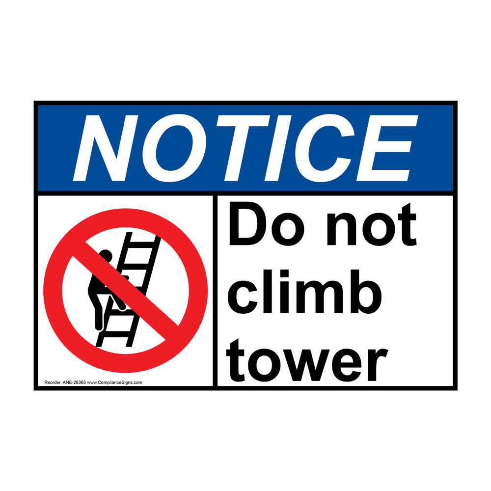 Notice Sign - Do Not Climb Tower - ANSI