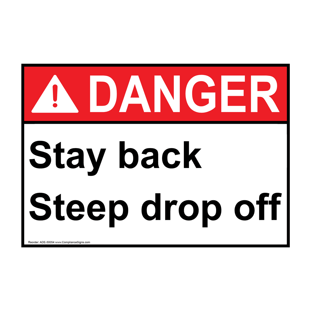 Danger Sign - Stay Back Steep Drop Off - ANSI