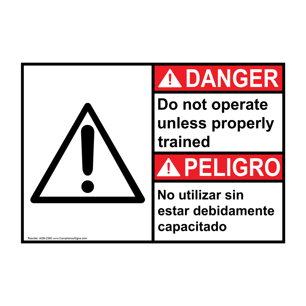 Danger Sign - Do Not Operate Unless Trained Bilingual Sign - ANSI