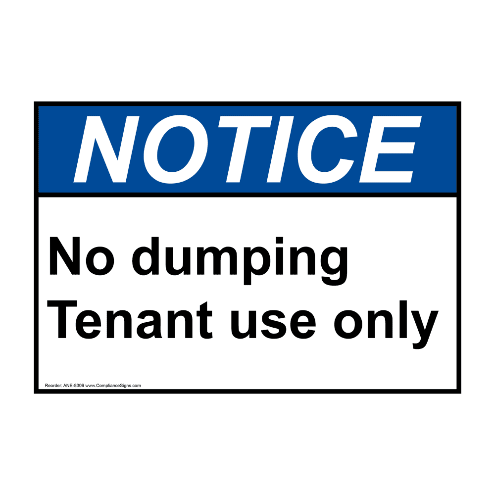 Notice Sign - No Dumping Tenant Use Only Sign - ANSI - Dumpster