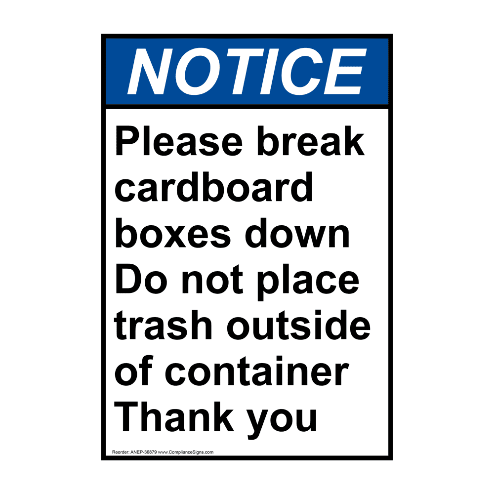 Vertical Please Break Cardboard Boxes Down Sign - ANSI Notice - Dumpster