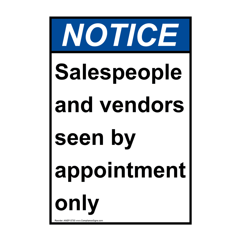 Vertical Salespeople Vendors Seen By Appt Only Sign - ANSI Notice