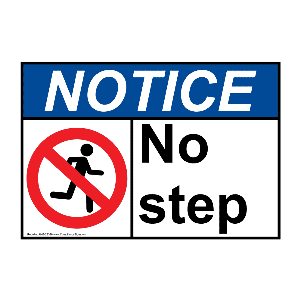 Notice Sign - No Step - ANSI