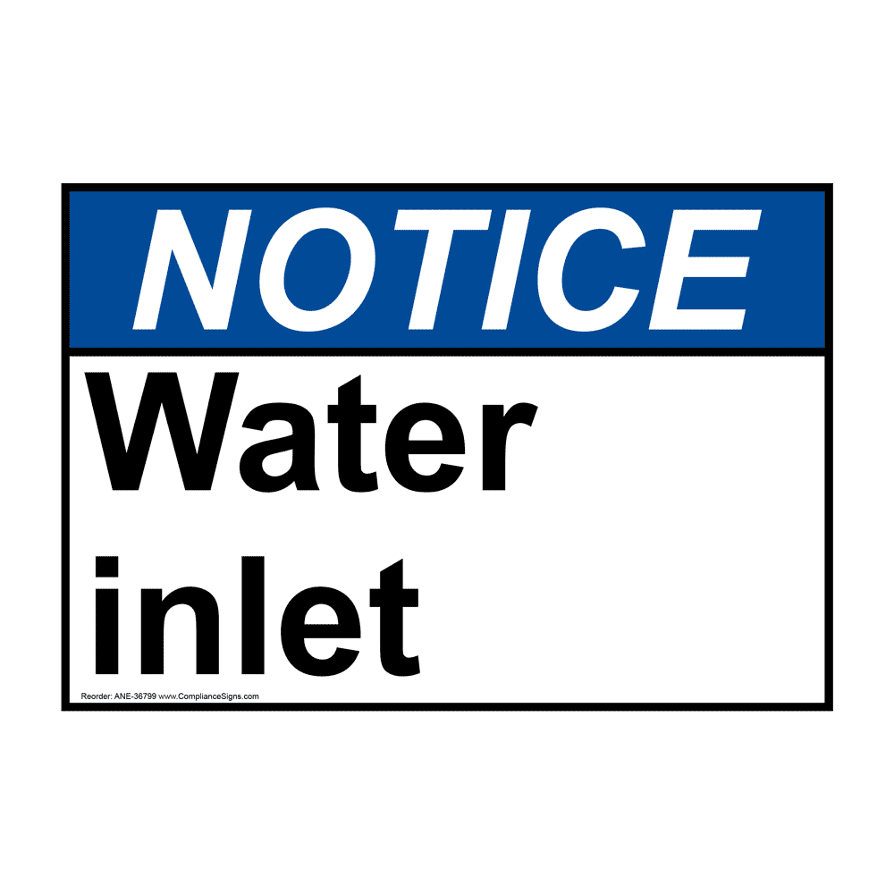 Notice Sign - Water Inlet - ANSI - Water Safety