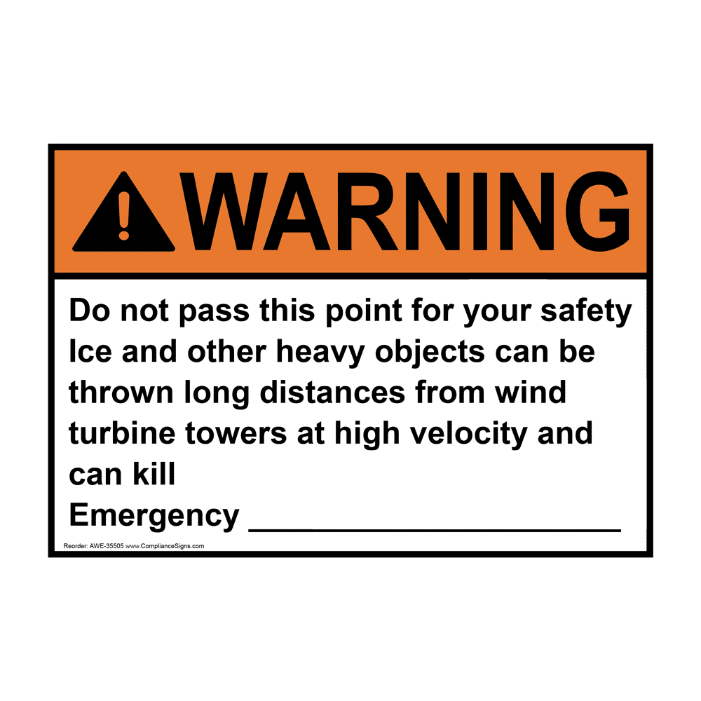 Warning Sign - Do Not Pass This Point For Your Safety Ice - ANSI