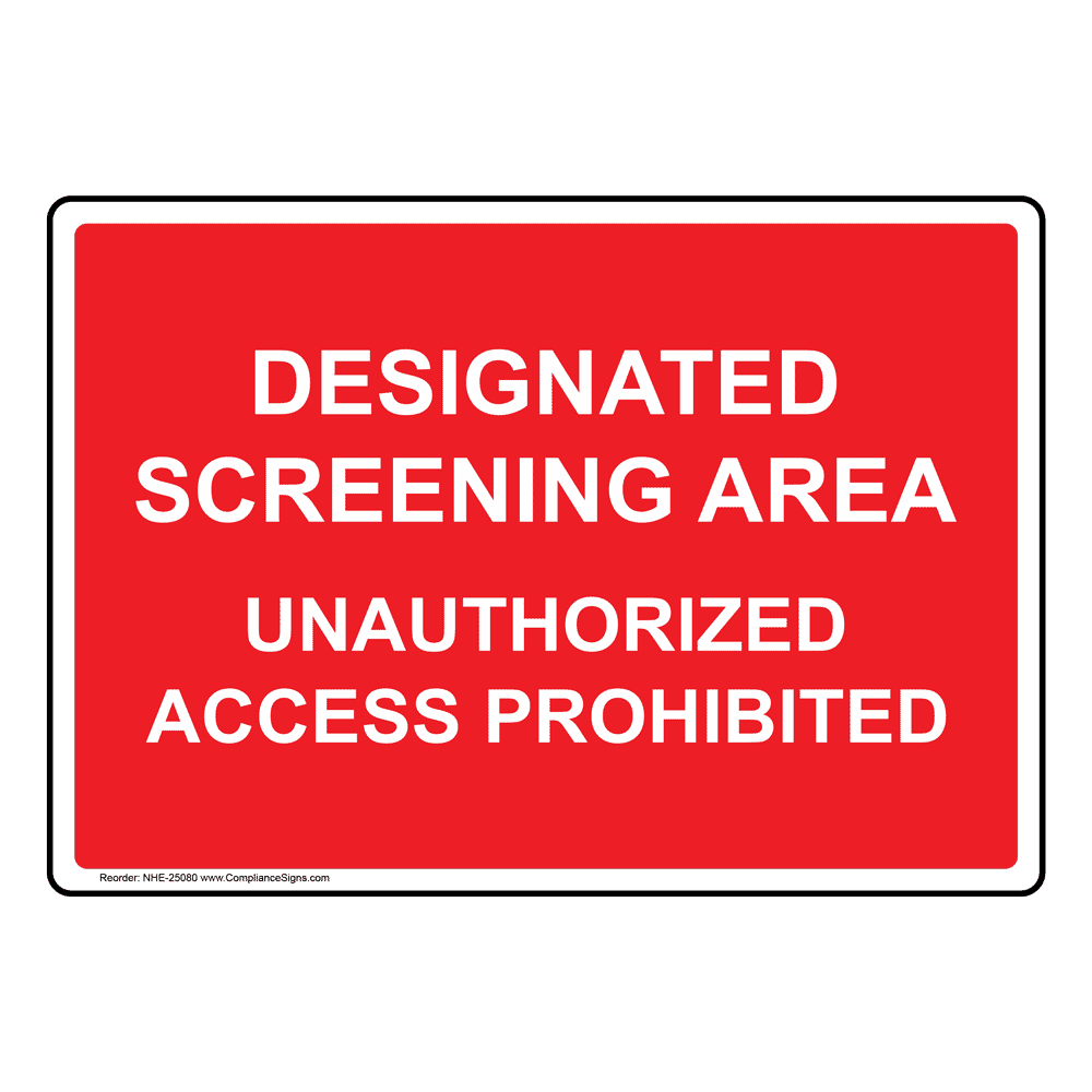 Authorized Personnel Only Sign - Designated Screening Area Unauthorized