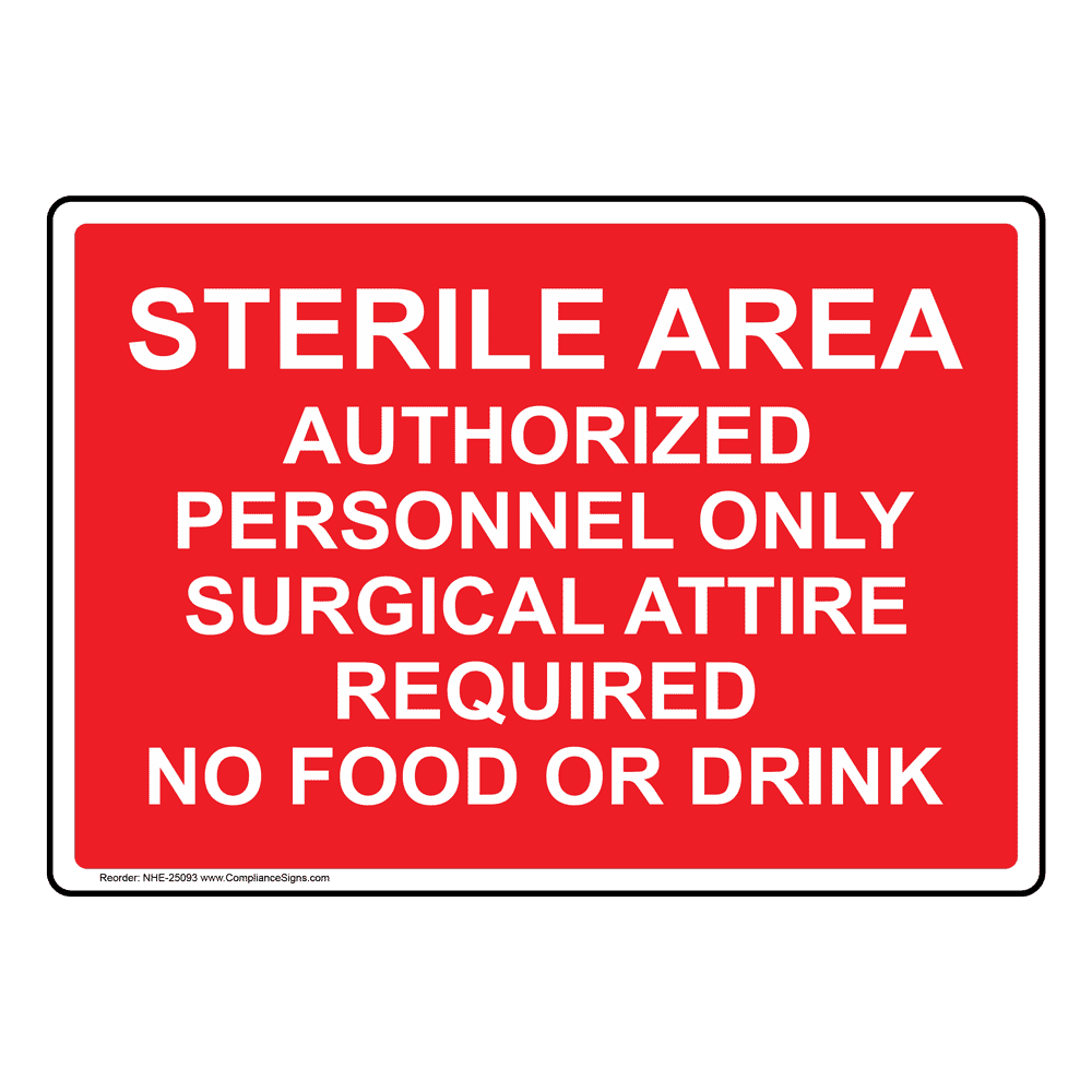 Authorized Personnel Only Sign - Sterile Area Authorized Personnel Only