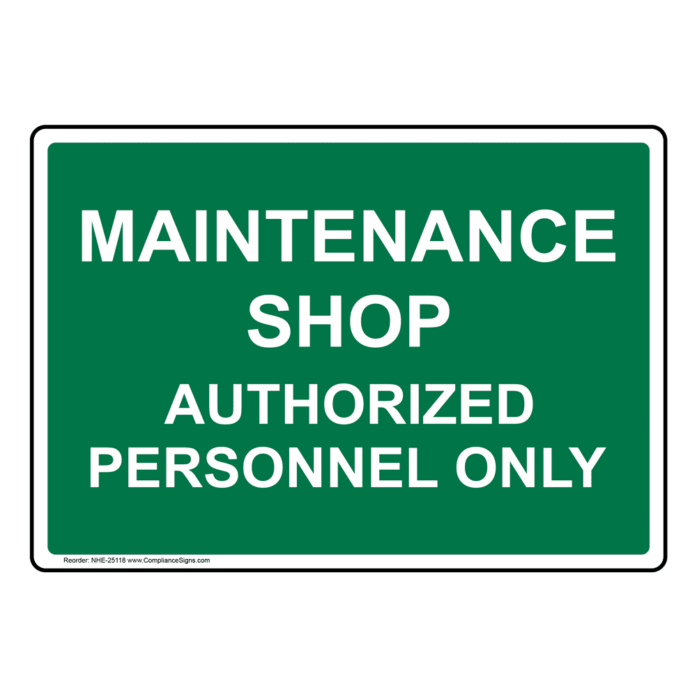 Maintenance Only Signs