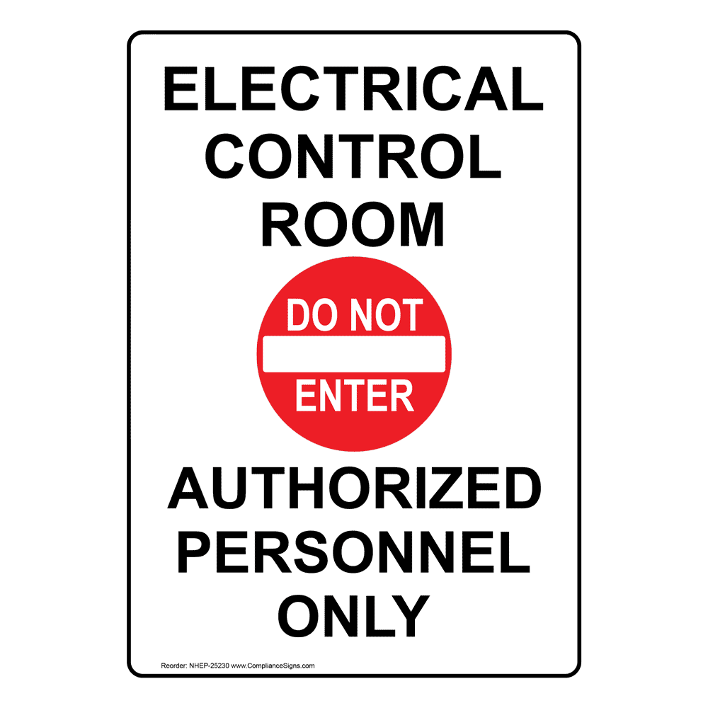 Vertical Sign - Authorized Personnel Only - Electrical Control Room