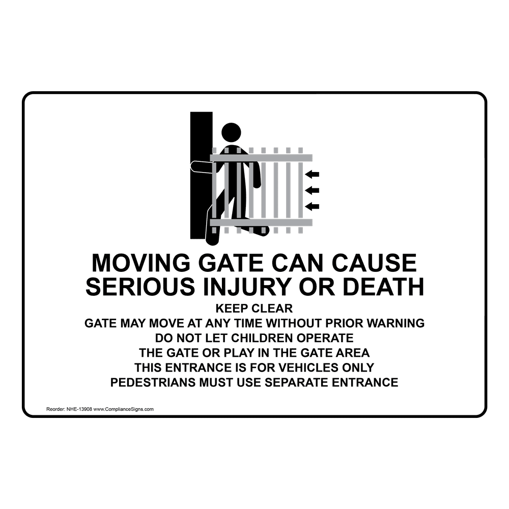 Enter / Exit Keep Clear Sign - Moving Gate Can Cause Serious Injury