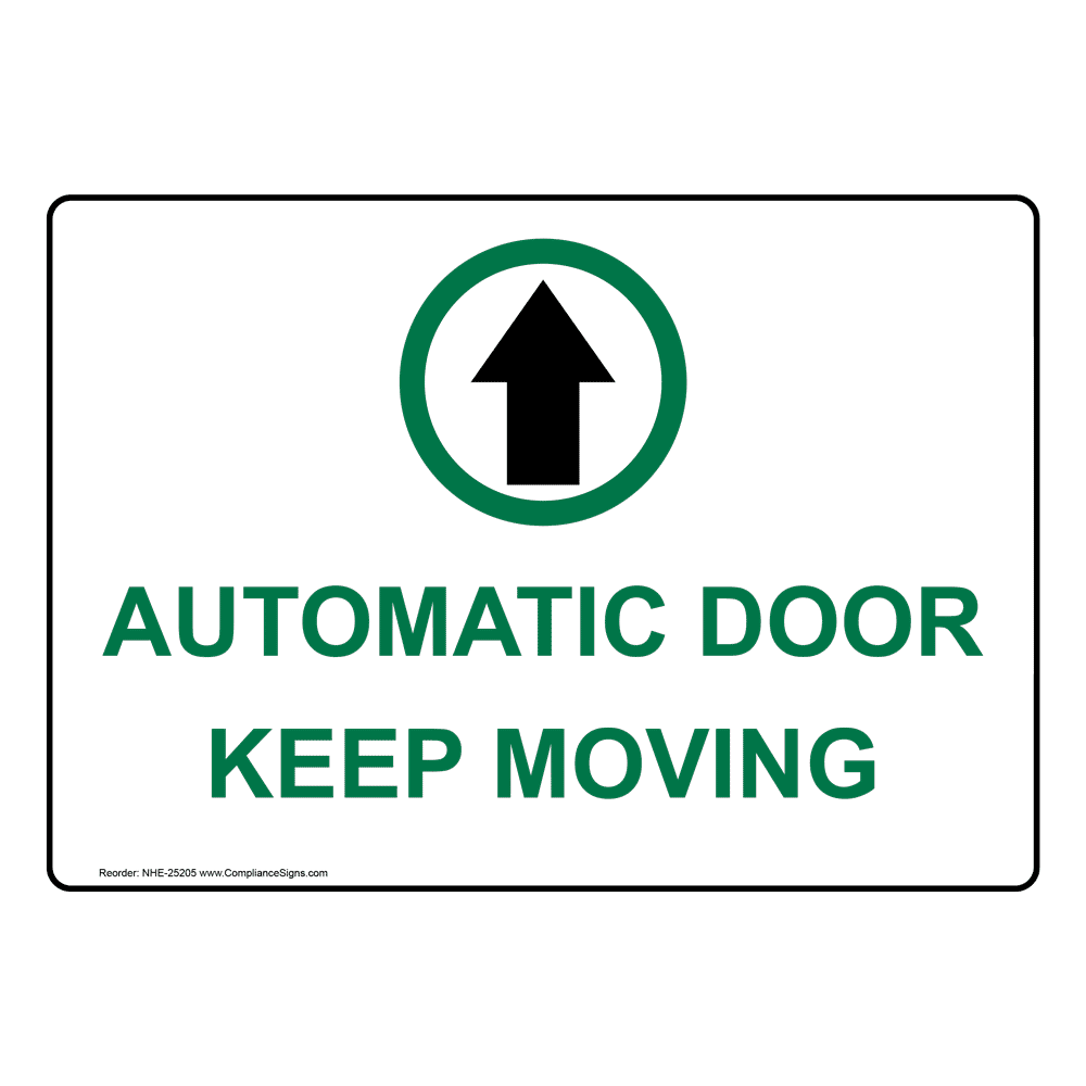 Enter / Exit Automatic Entrance Sign - Automatic Door Keep Moving