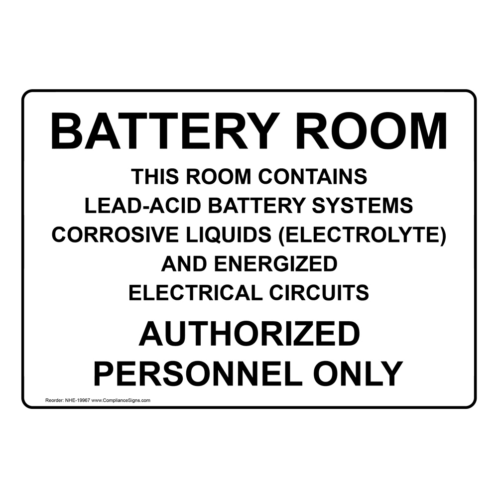 Authorized Personnel Only Sign - Battery Room Contains Lead-Acid