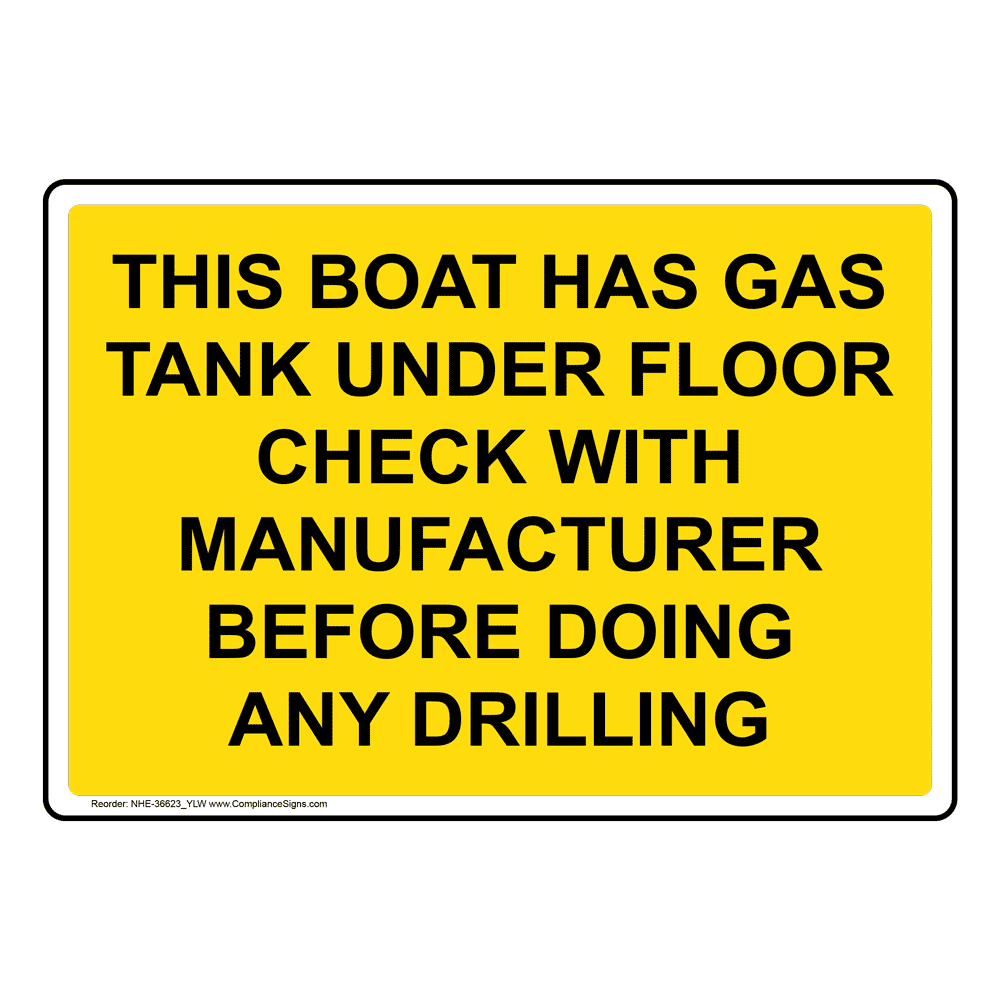Safety Awareness Sign - This Boat Has Gas Tank Under Floor Check