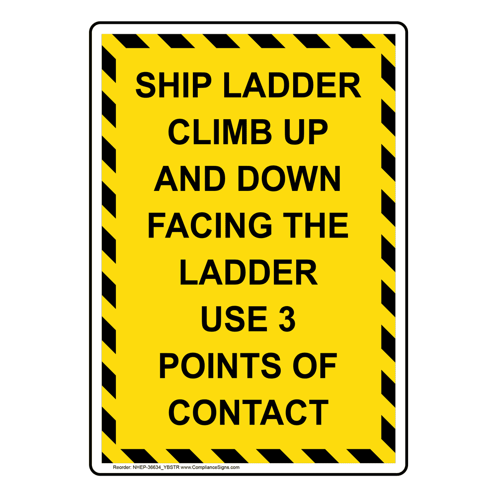 Vertical Sign - Safety Awareness - Ship Ladder Climb Up And Down