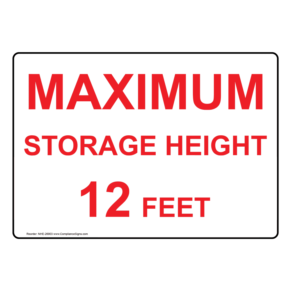 Maximum Load Capacity Sign Maximum Storage Height 12 Feet maximum-load-capacity-sign-maximum-storage-height-12-feet