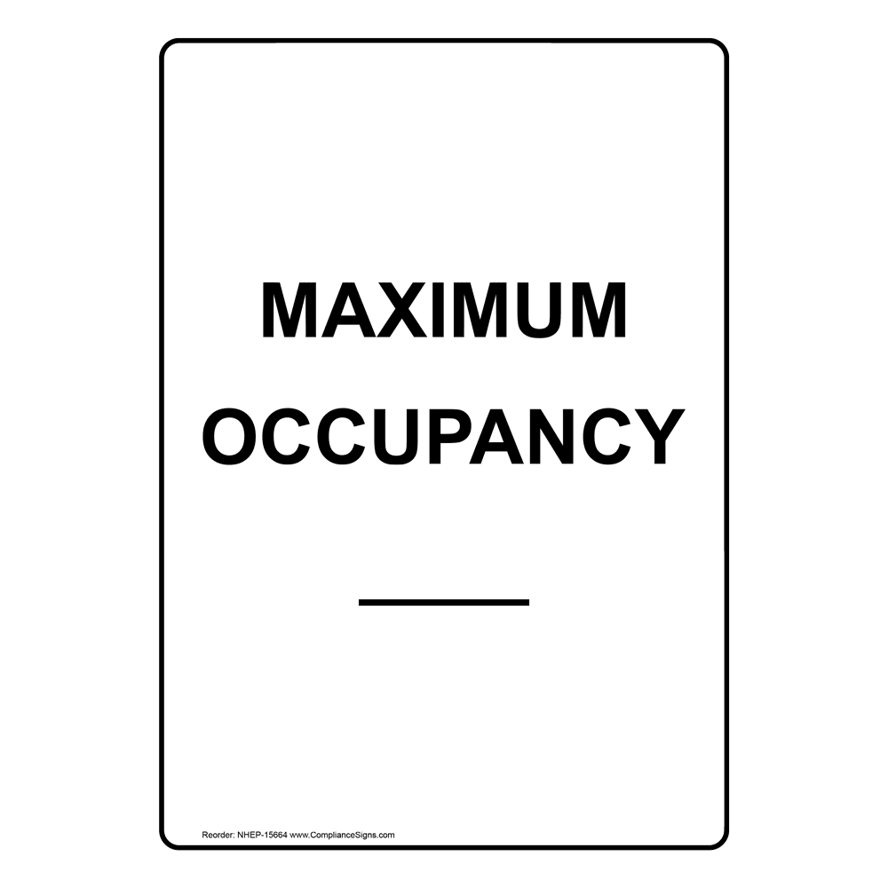 Vertical Sign - Custom - Maximum Occupancy____