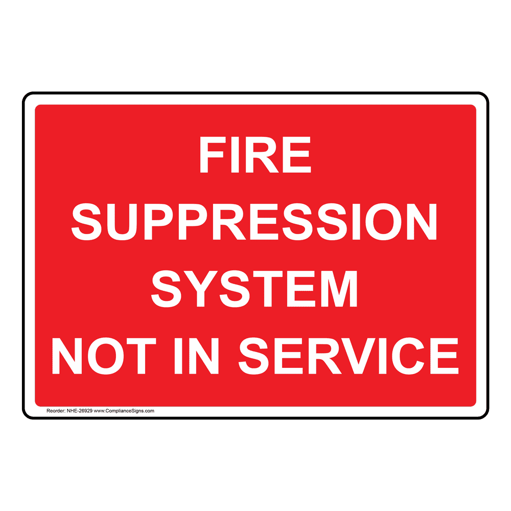 Information Sign - Fire Suppression System Not In Service