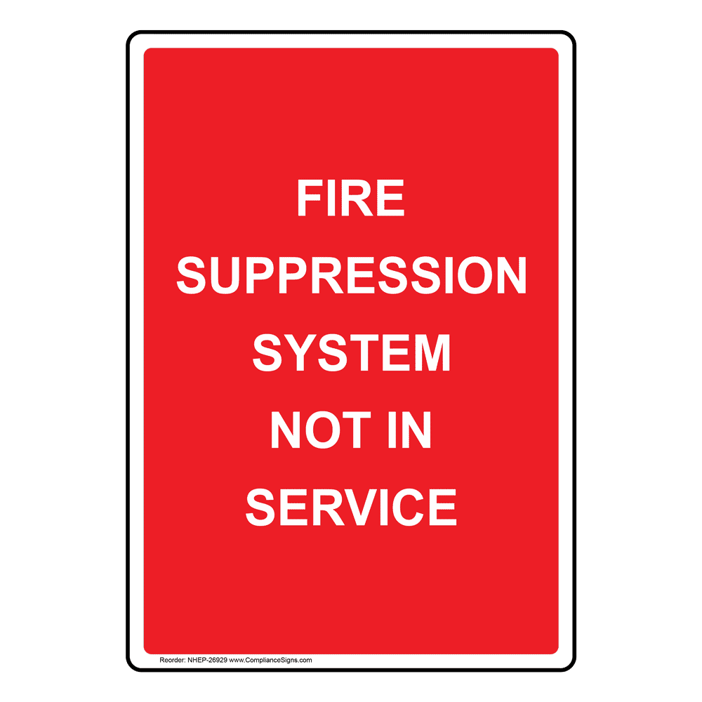 Vertical Sign - Information - Fire Suppression System Not In Service
