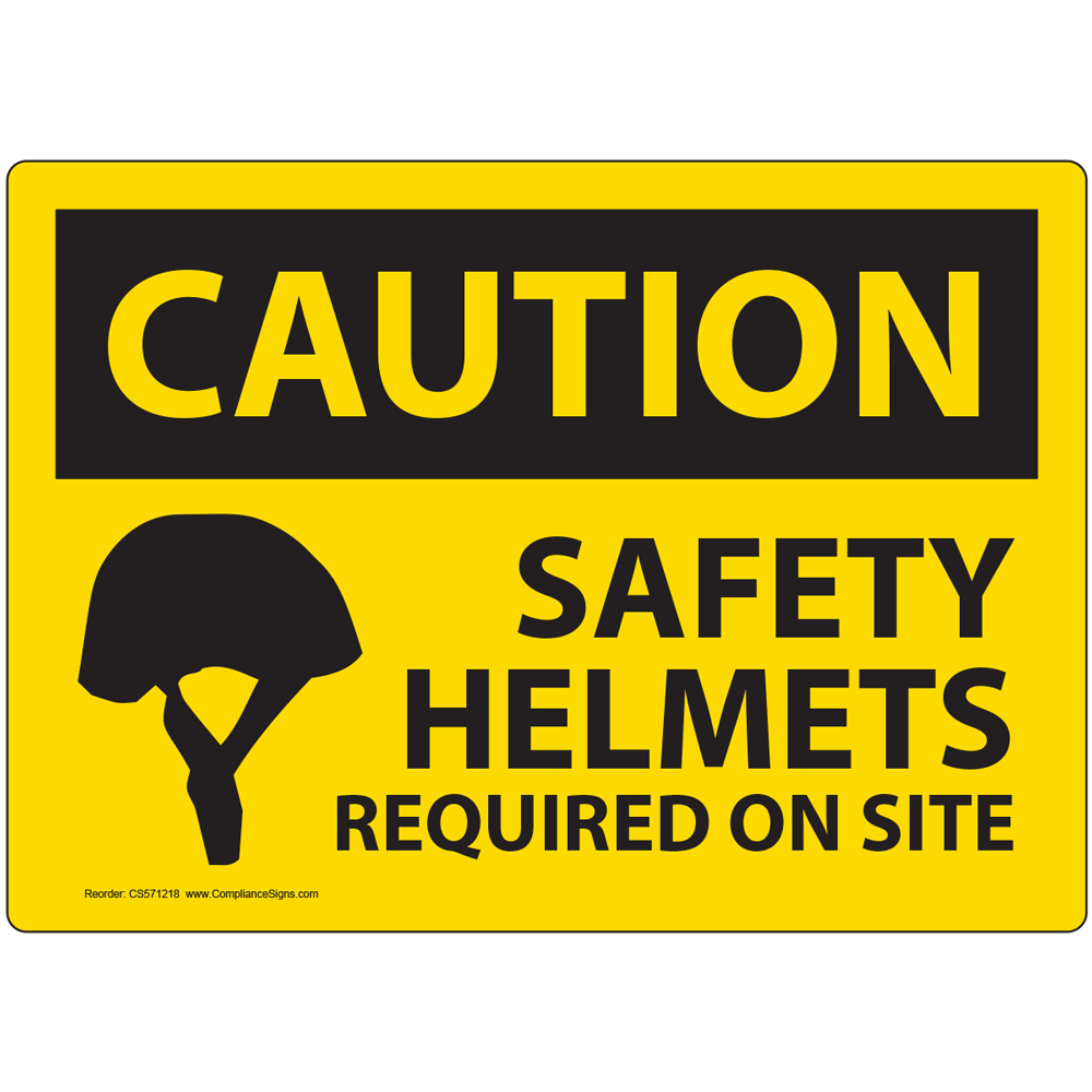 Caution Safety Helmets Required On Site OSHA Sign - 2 Sizes