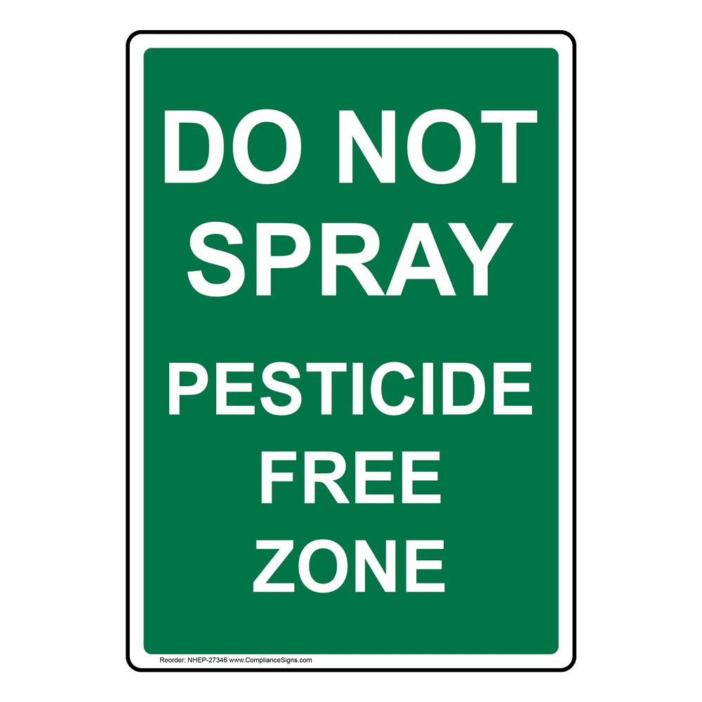 Vertical Sign - Pesticide - Do Not Spray Pesticide Free Zone